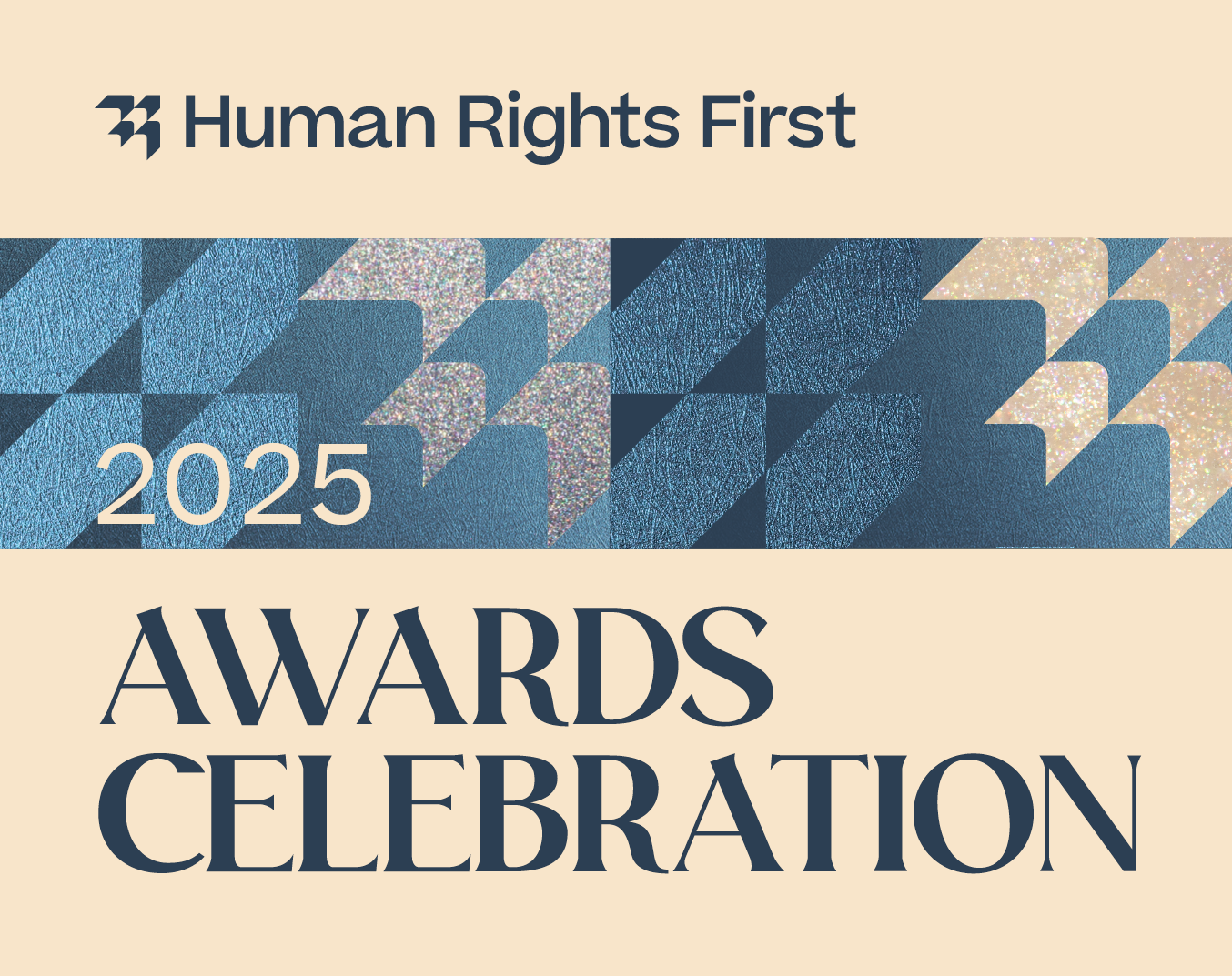 Human Rights First 2025 Awards Dinner - Human Rights First
